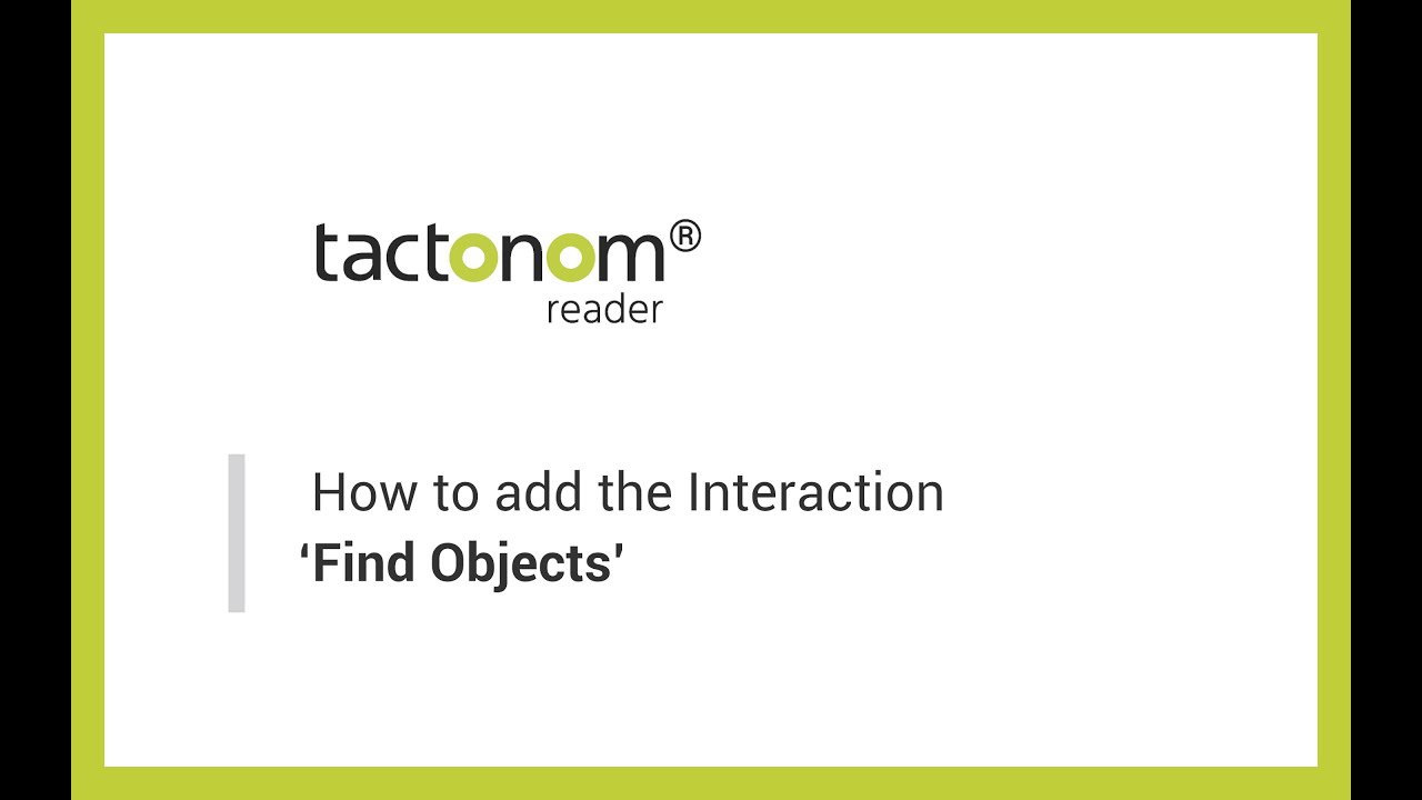 How to add the Interaction 'Find Objects' - Tactonom Reader Tutorial - YouTube