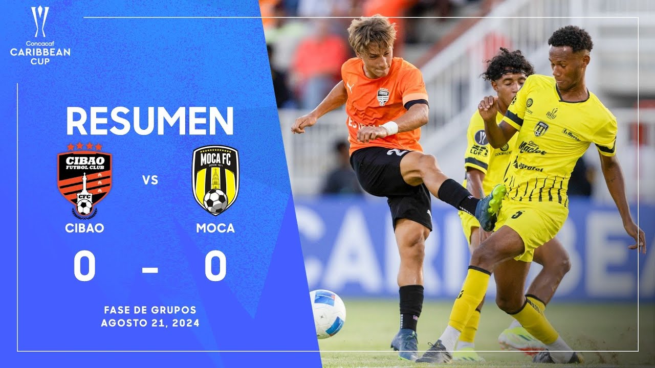 Cibao vs Moca | 2024 Concacaf Caribbean Cup | Group Stage - YouTube