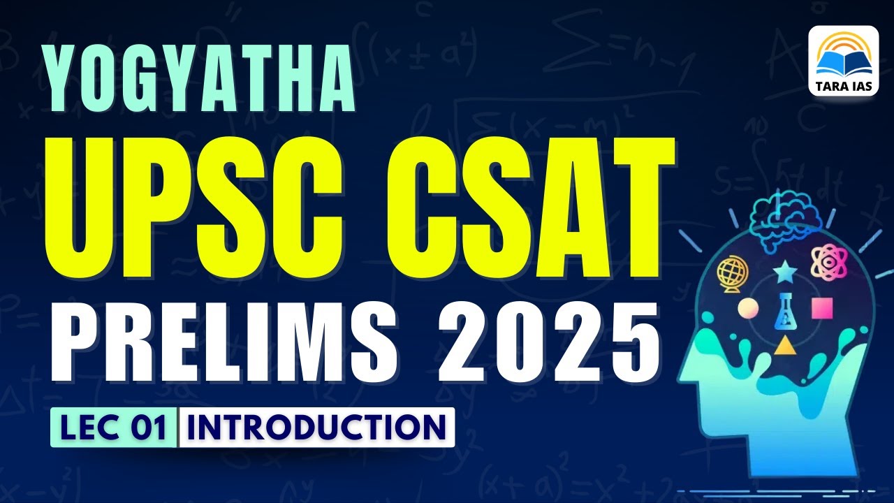 YOGYATHA: UPSC CSAT Prelims 2025 | Lec 01 - Introduction - YouTube