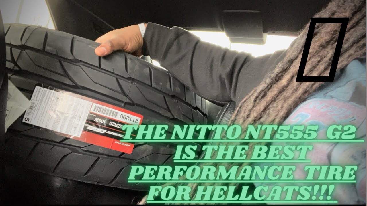 THE NITTO NT555 G2 IS THE BEST STREET TIRE HANDS DOWN!!! **Prove me ...