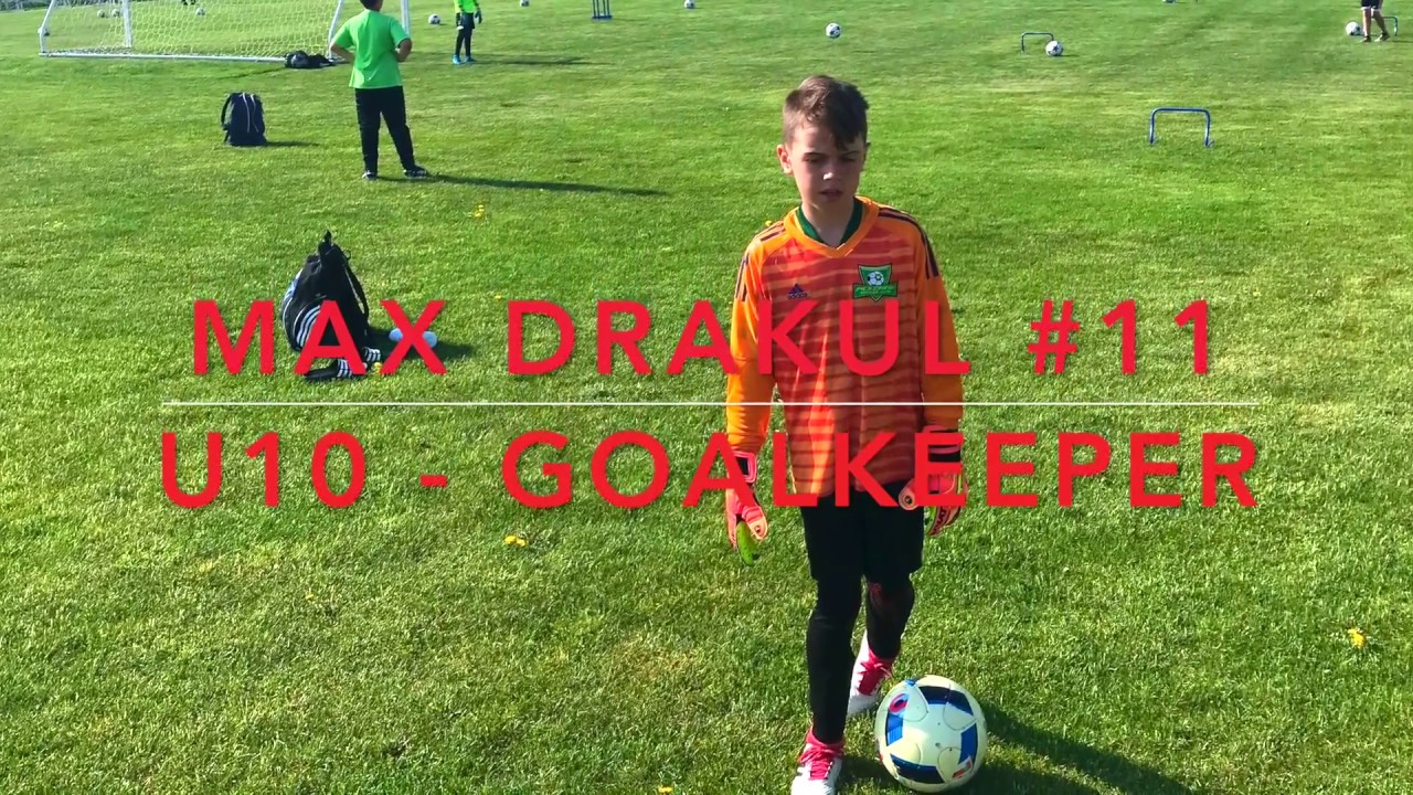 Max Drakul - U10 Goalkeeper - YouTube
