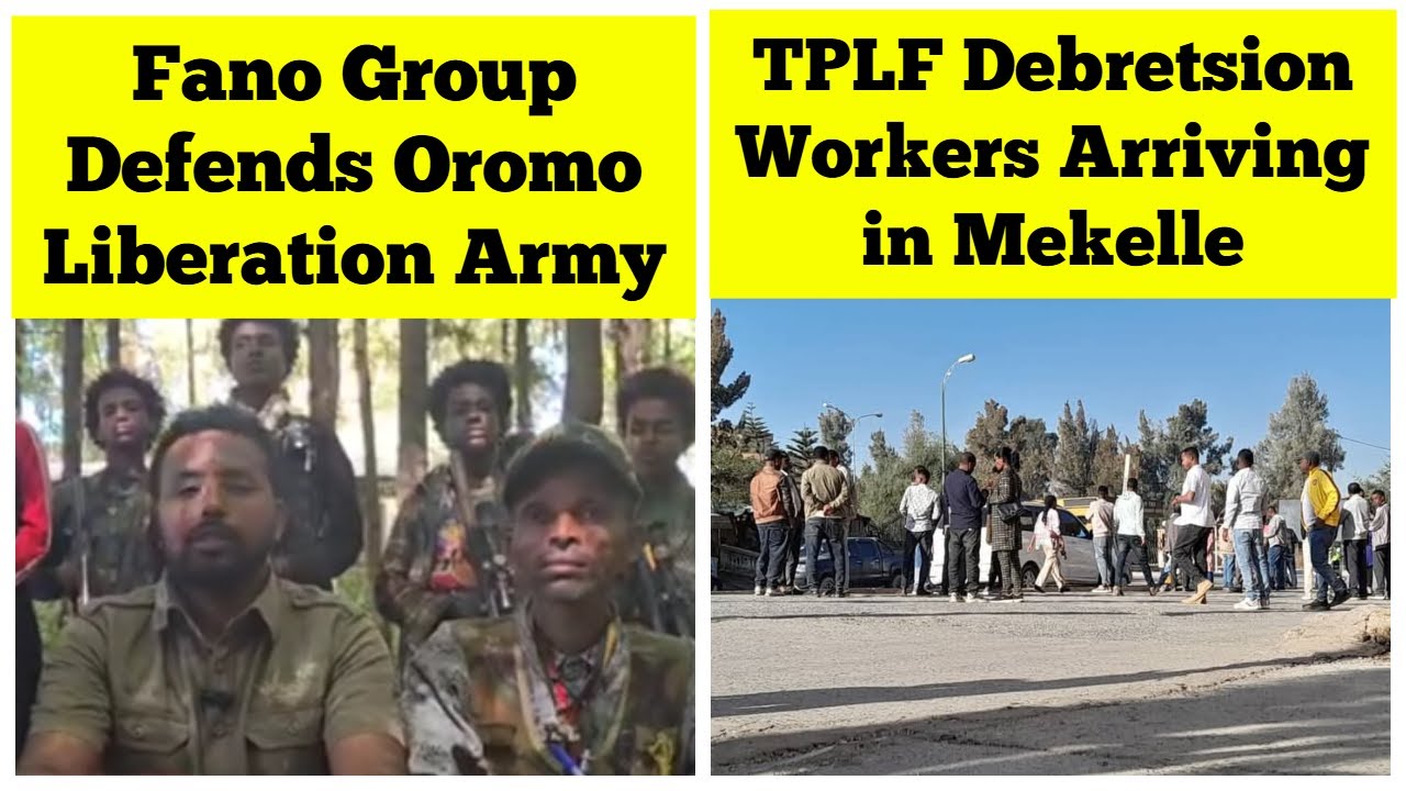 New Fano Brigade Defends Oromo Liberation Army | TPLF Key Meeting in ...