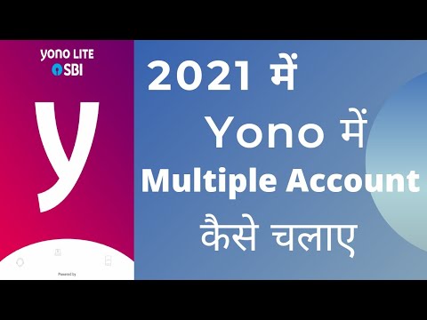 How to add multiple accounts yono lite app |2021| Yono lite me ek jyada ...