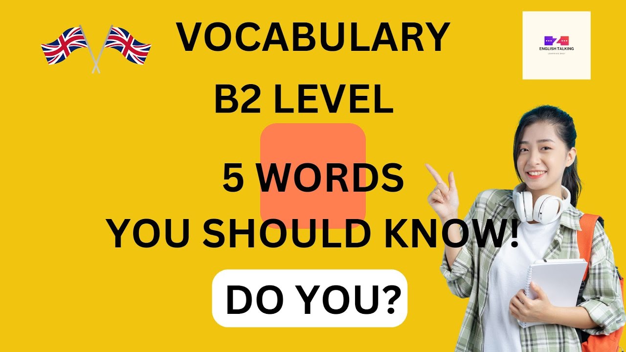 B2 VOCABULARY 5 Words you should know! - YouTube
