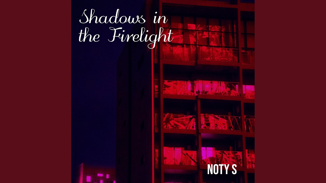 Shadows in the Firelight - YouTube