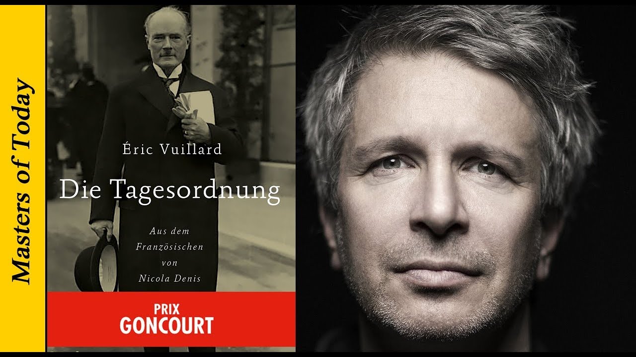 Éric Vuillard: "Die Tagesordnung" | Masters Of Today | Literatur Ist Alles - YouTube