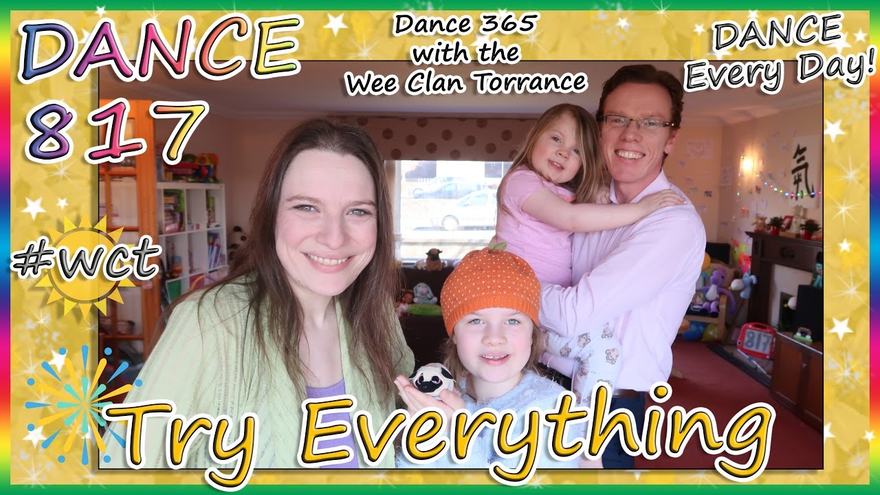Try Everything! DANCE 817! DANCE EVERY DAY! - YouTube