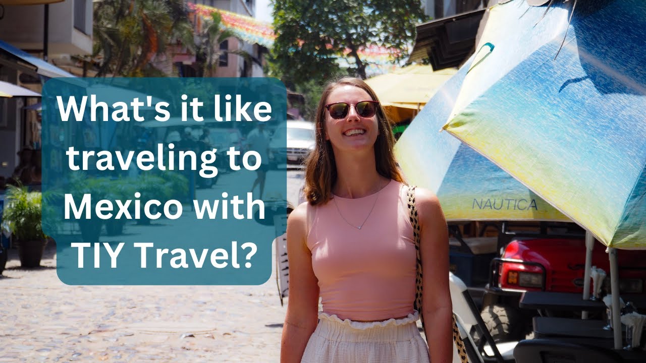 About TIY Travel's Mexico All-Inclusive Group Tours and Vacation ...
