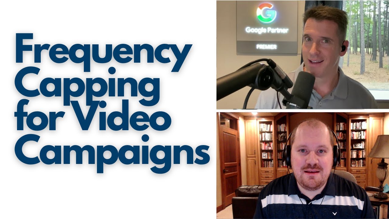 Frequency Capping for Video Campaigns - YouTube
