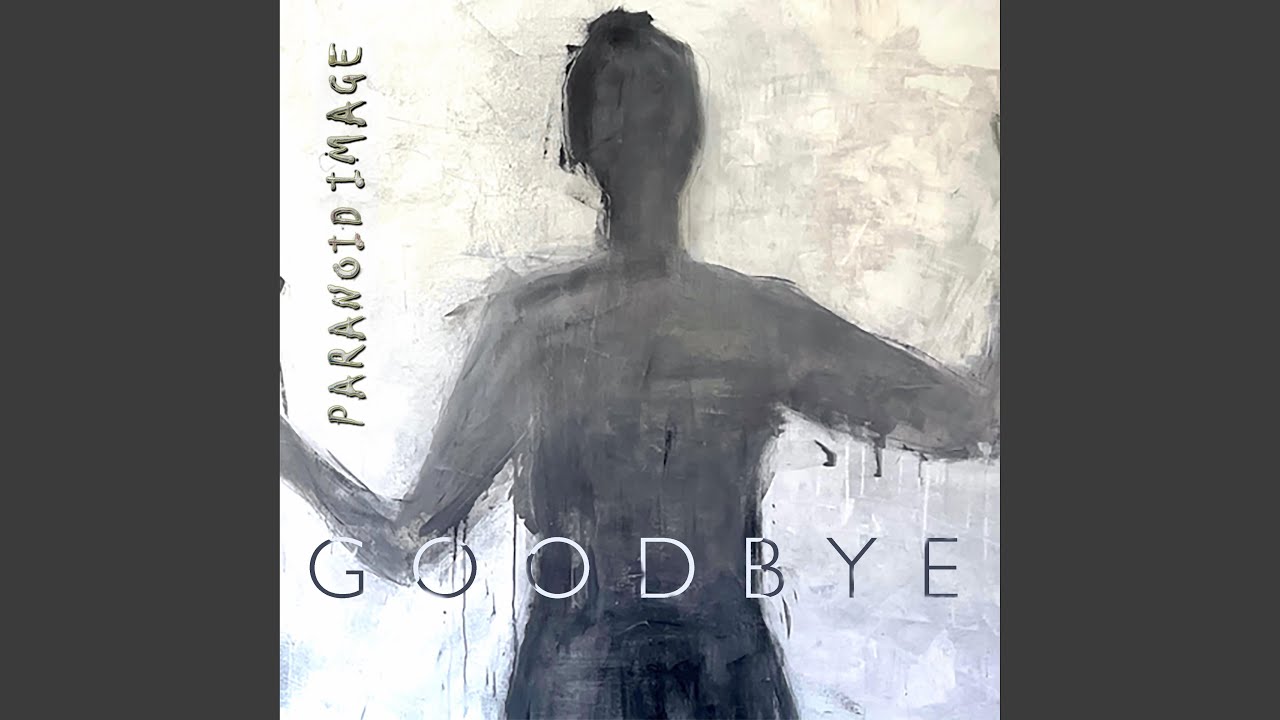 Goodbye - YouTube