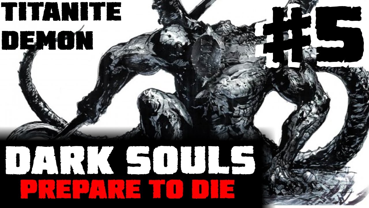 Dark Souls: Prepare to Die Part 5 - Titanite Demon, Fire Keeper Soul ...