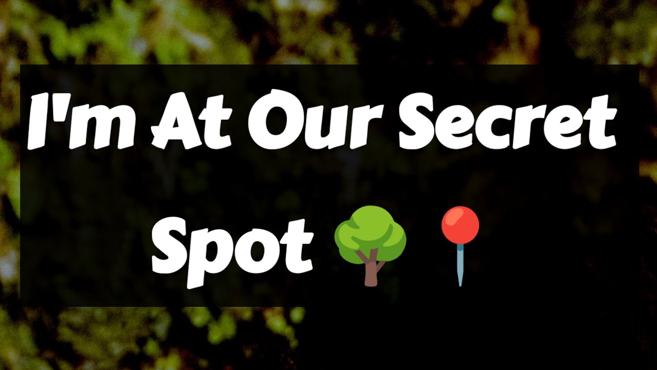 Dm to DF 🥰🌹 || I'm At Our Secret Spot 🌳📍💕💌 || Love Letter💌🥰🫂🌹 - YouTube