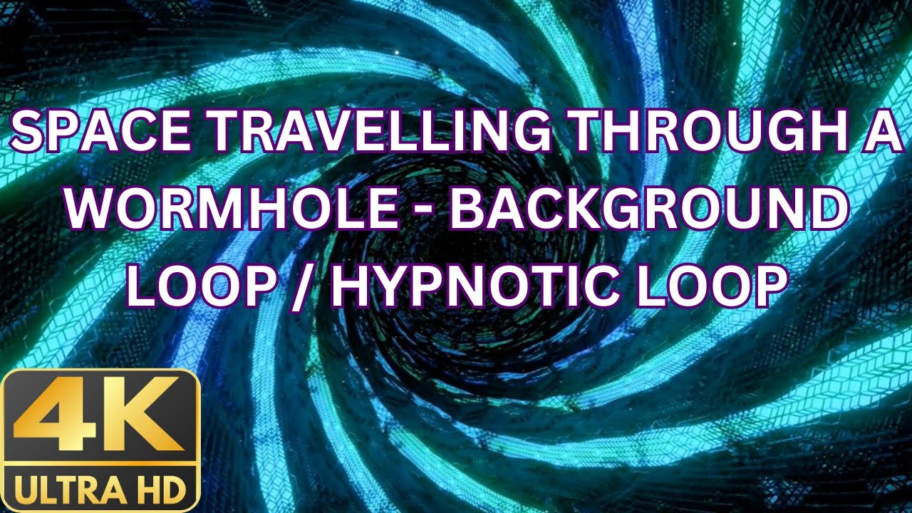 SPACE TRAVELLING THROUGH A WORMHOLE - BACKGROUND LOOP / HYPNOTIC LOOP ...