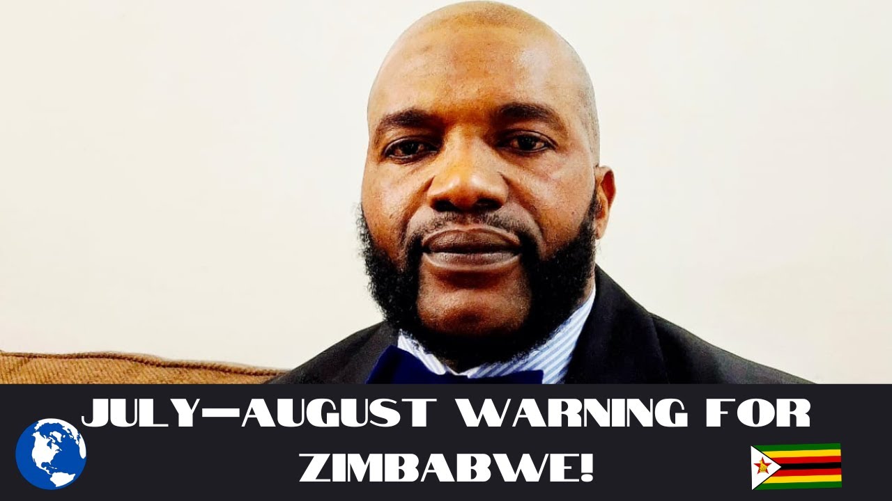 🔥 URGENT PRAYER FOR ZIMBABWE: COVER YOUR NATION IN JULY & AUGUST – A ...