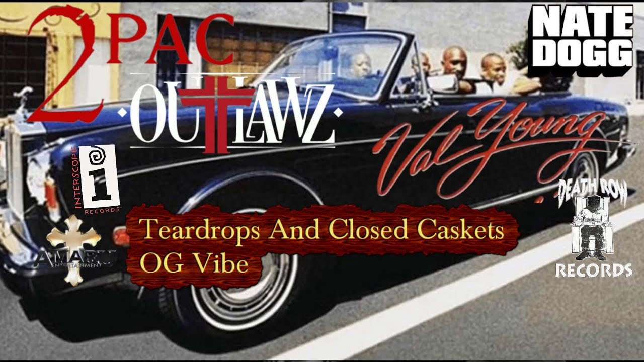2Pac - Teardrops And Closed Caskets (0G Vibe)(FMC Mix)(Dirty Lyrics ...
