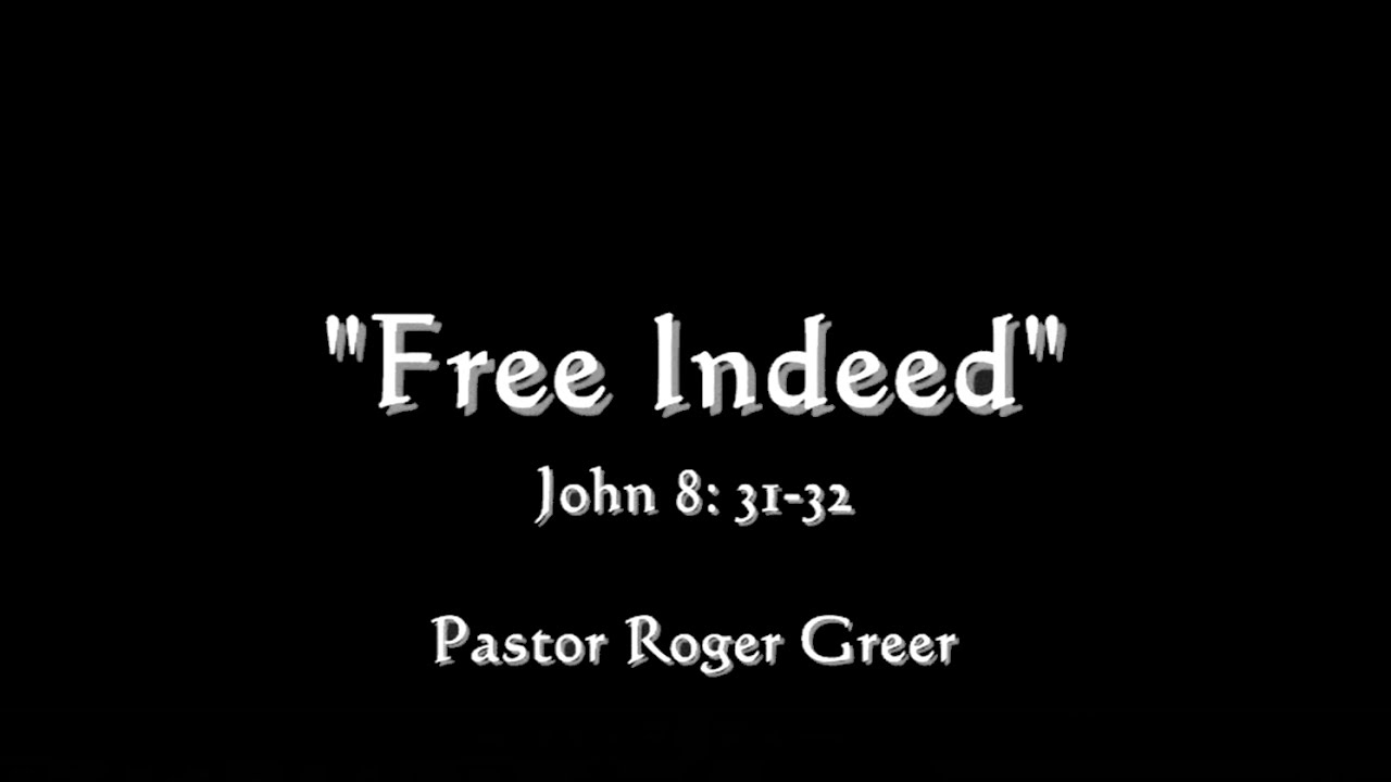 Calvary Baptist Church Sermon - "Free Indeed" 1/08/2017 - YouTube