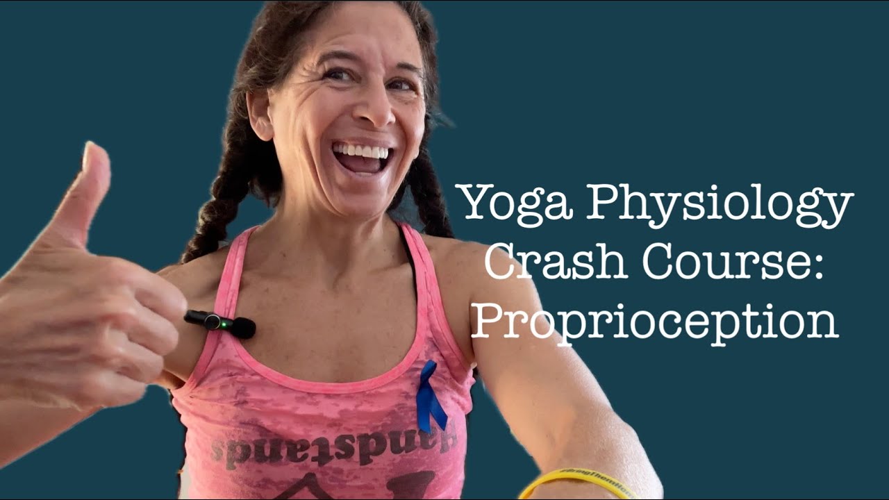 Physiology Crash Course: Yoga & Proprioception 🤸‍♀️ Kinesiology - YouTube