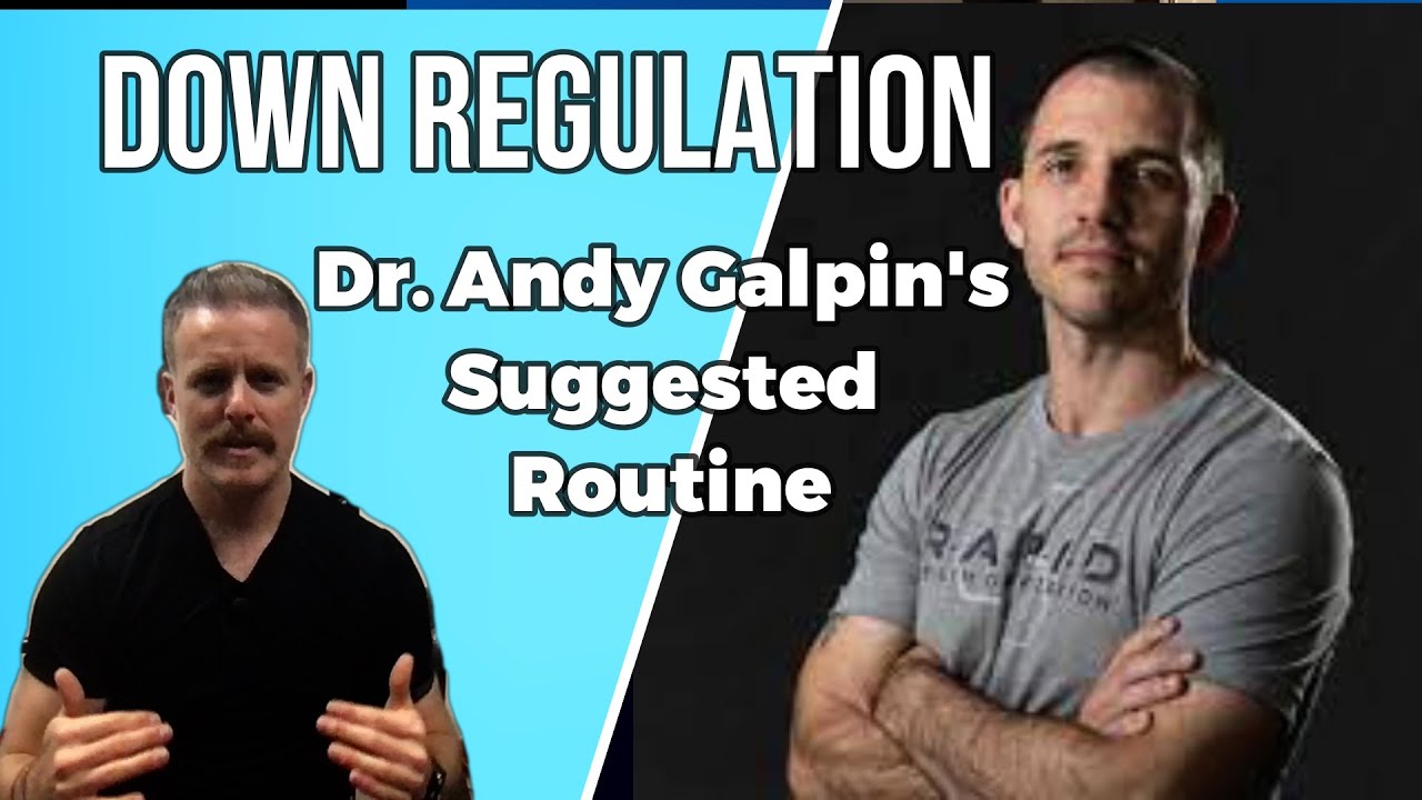 Maximize Recovery Post-Workout: Dr. Andy Galpin's Downregulation ...