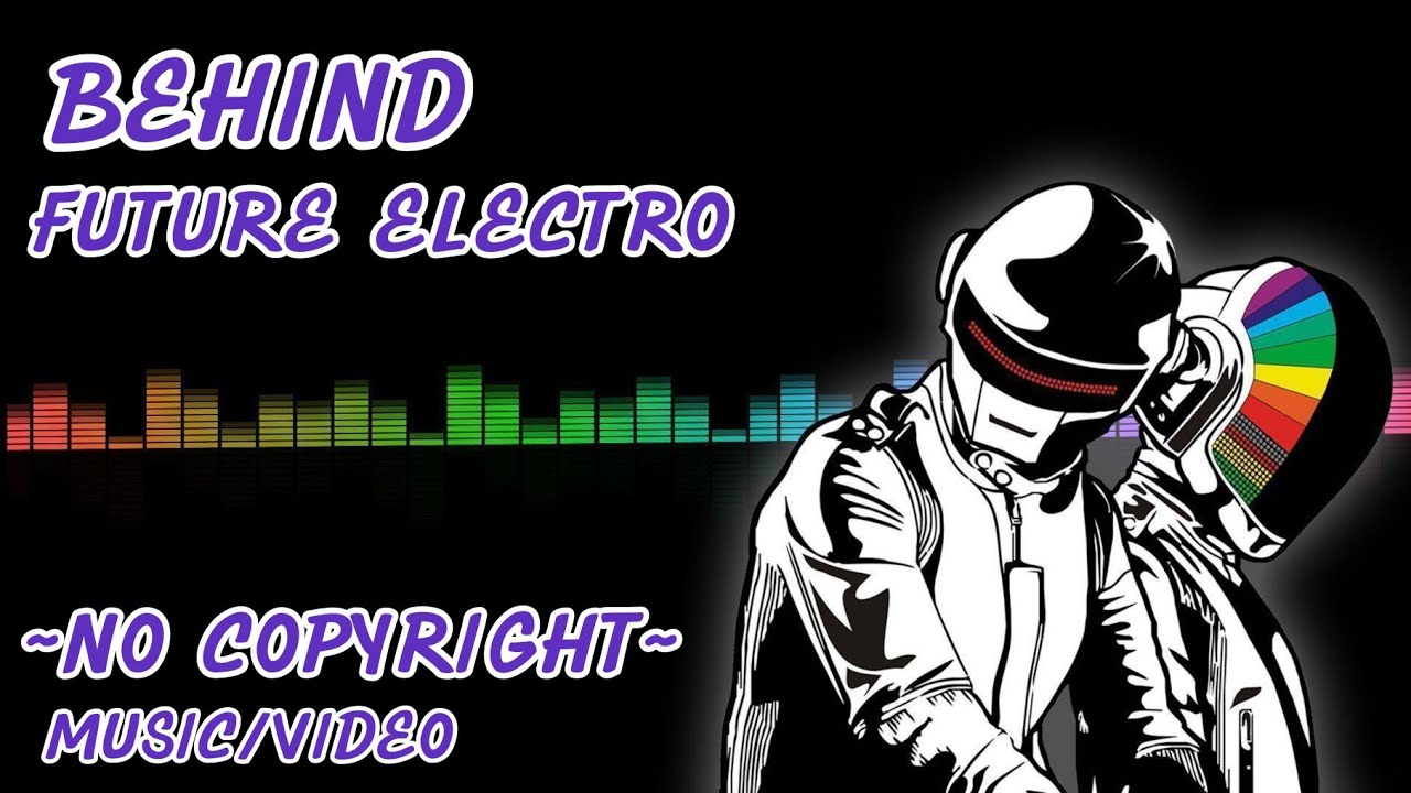 [Freedom Short] BEHIND Future Electro Modern Sound - No Copyright Music ...
