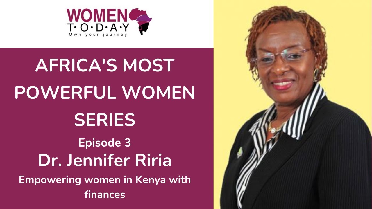 Dr. Jennifer Riria; from a humble family in Mt. Kenya to empowering ...