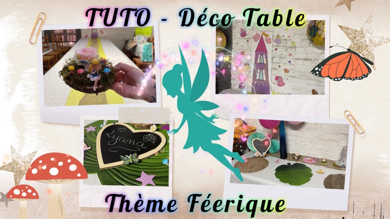 TUTO - Déco Table Thème Féerique...Baptême/Anniversaire Lyana !!! - YouTube