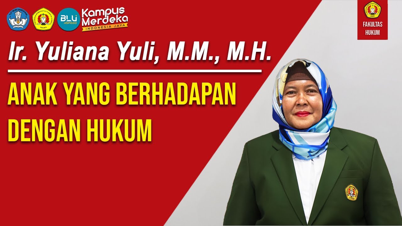 Ir. Yuliana Yuli, M.M., M.H. - ANAK YANG BERHADAPAN DENGAN HUKUM - YouTube