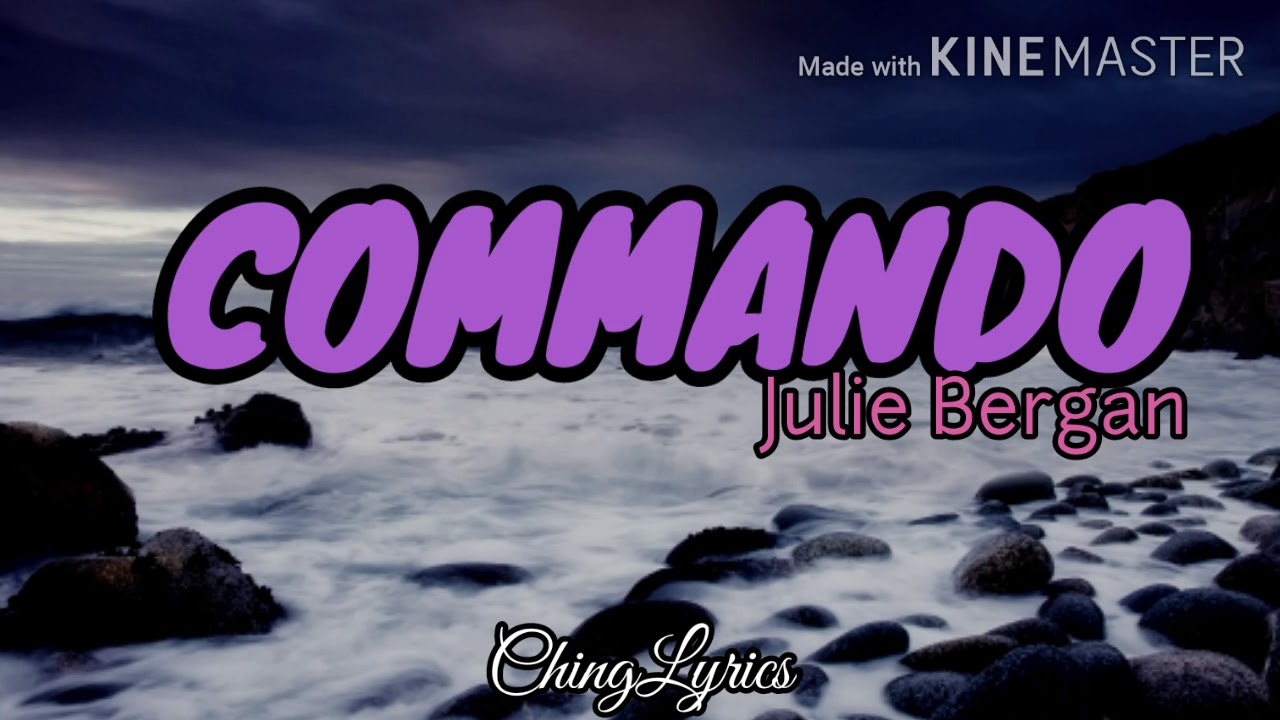 Commando-Julie Bergan/ Lyrics - YouTube
