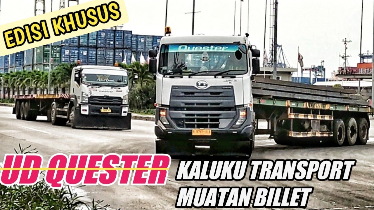 FULL TRUK TRAILER UD QUESTER KALUKU TRANSPORT MUATAN BILLET BAJA - YouTube