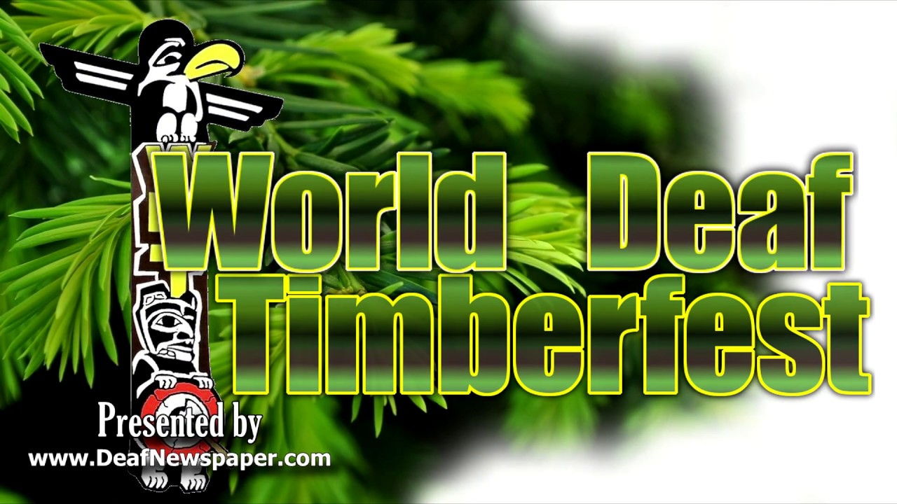 2017 World Deaf Timberfest (part 1) - YouTube