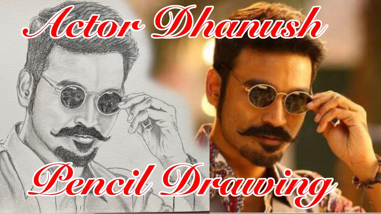 How to draw Actor Dhanush | Realistic pencil drawing | Indian Actor ...