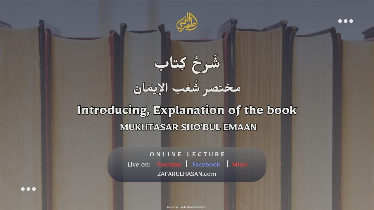 Introducing, Explanation of the book MUKHTASAR SHO'BUL EMAAN LILBAHQI ...