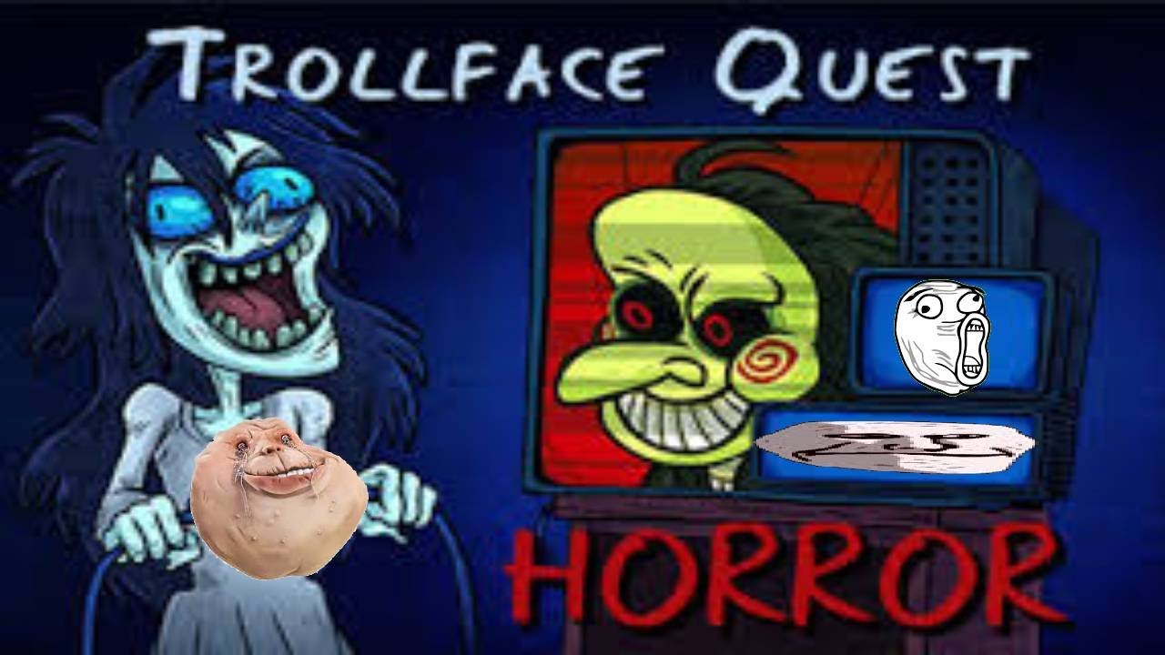 Playing troll face quest horror edition - YouTube