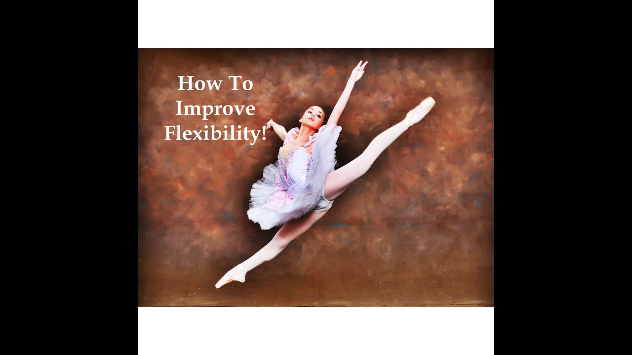 How To Improve Flexibility In Ballet - YouTube