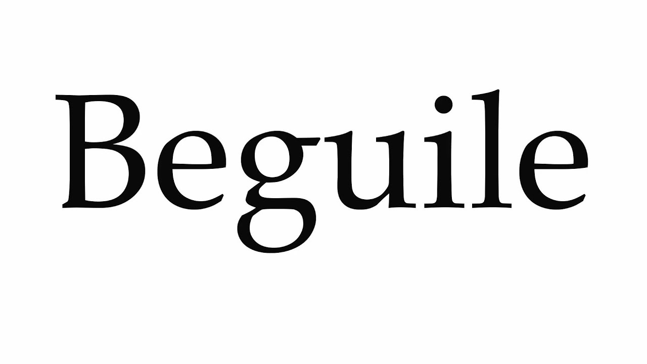 Beguile