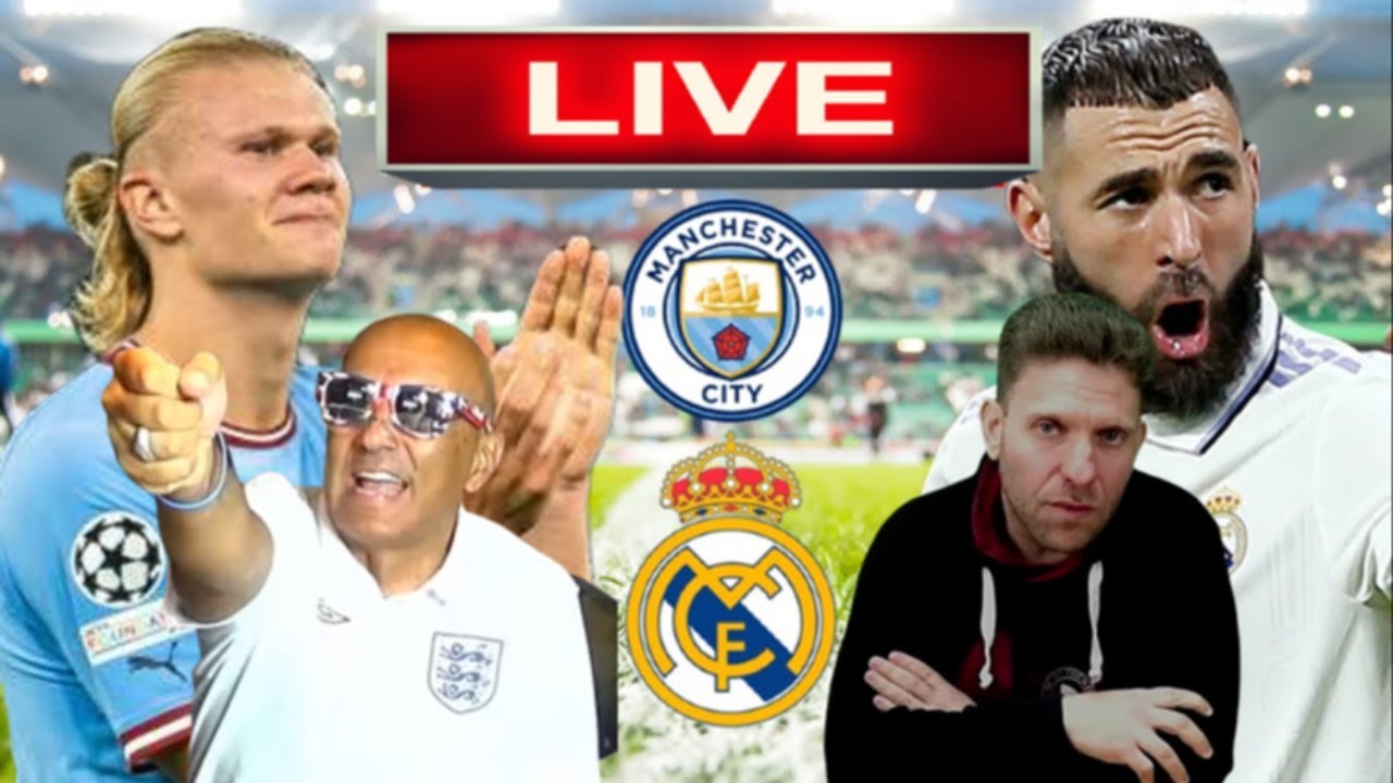 Live σχολιασμός ΜΑΝΤΣΕΣΤΕΡ ΣΙΤΙ-ΡΕΑΛ ΜΑΔΡΙΤΗΣ με Χατζηνάκο-Ασλαμά - YouTube