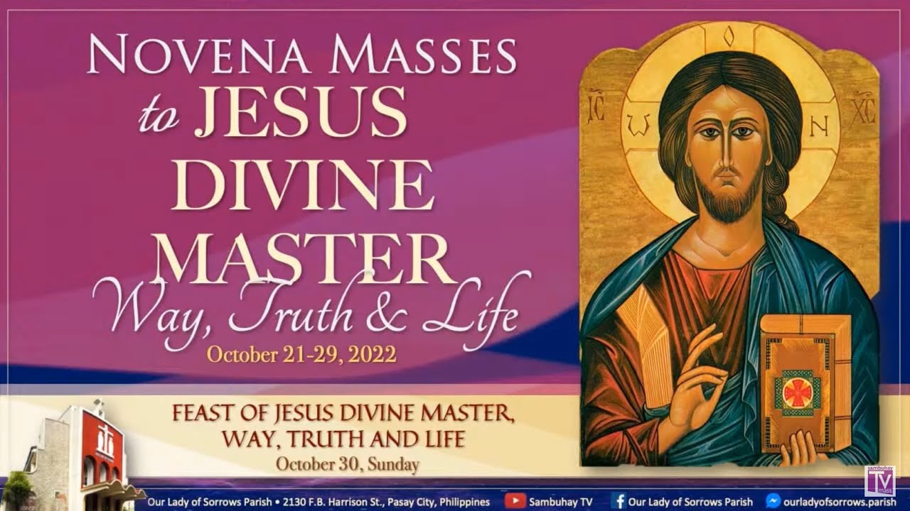 OLSP | Oct 22, 2022 6AM | Novena Mass to Jesus Divine Master, Way ...