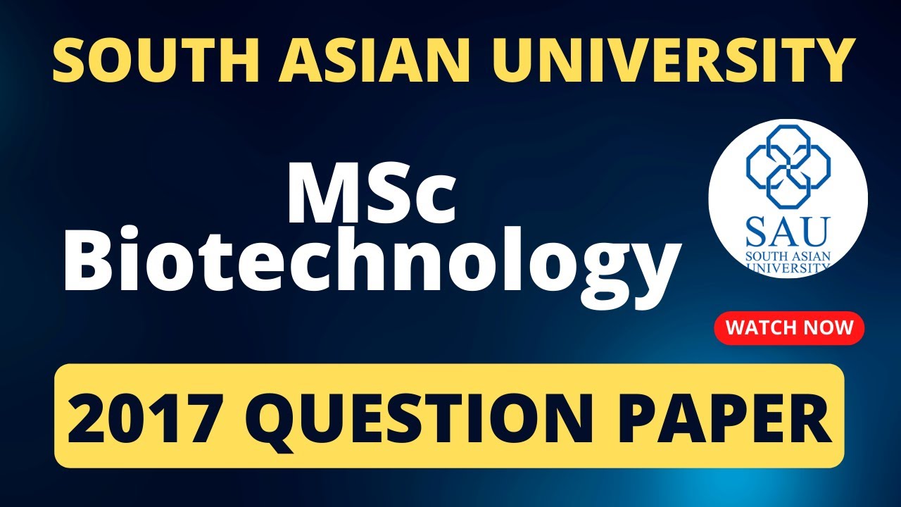 SAU MSc Biotechnology | 2017 Question Paper - YouTube