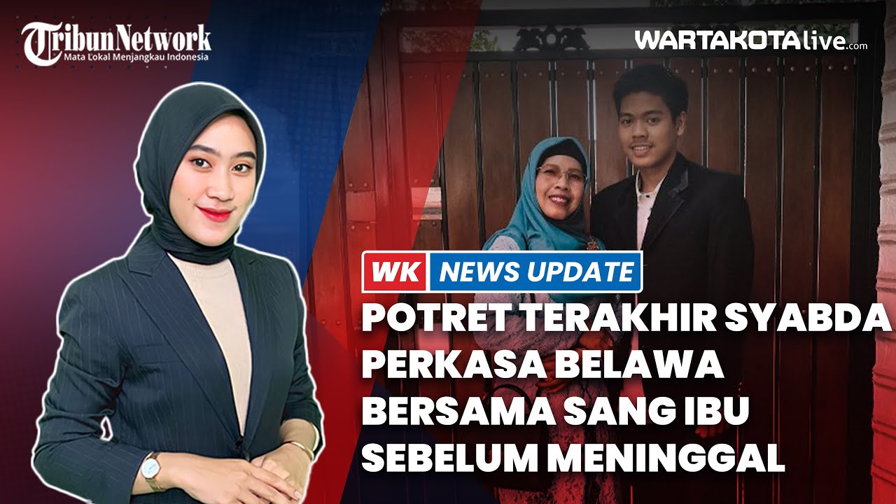 Potret Terakhir Syabda Perkasa Belawa Bersama Sang Ibu Sebelum ...