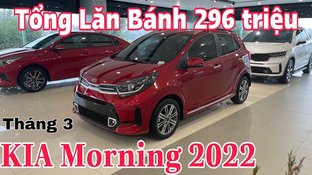 Giá Xe KIA Morning 2022 Tháng 3 Tổng Lăn Bánh 296 triệu | Xegiatot24h ...