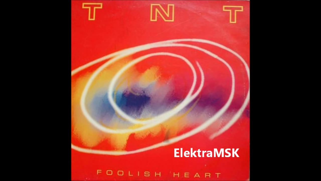 TNT Foolish Heart 1992 - YouTube