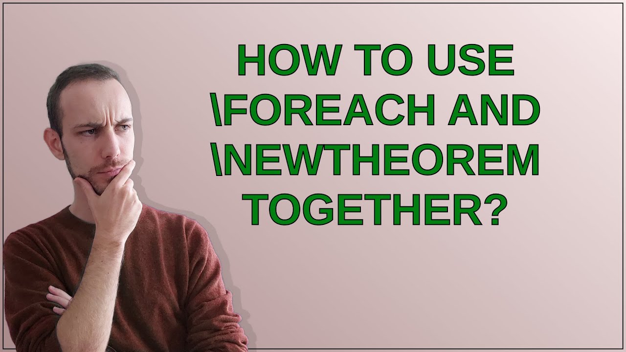 Tex: How to use foreach and newtheorem together? - YouTube