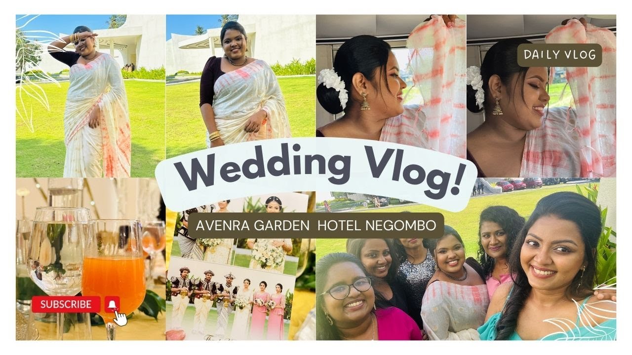 Wedding Vlog | Avenra Garden Hotel, Negombo | සිංහල vlog #sinhalavlogs ...