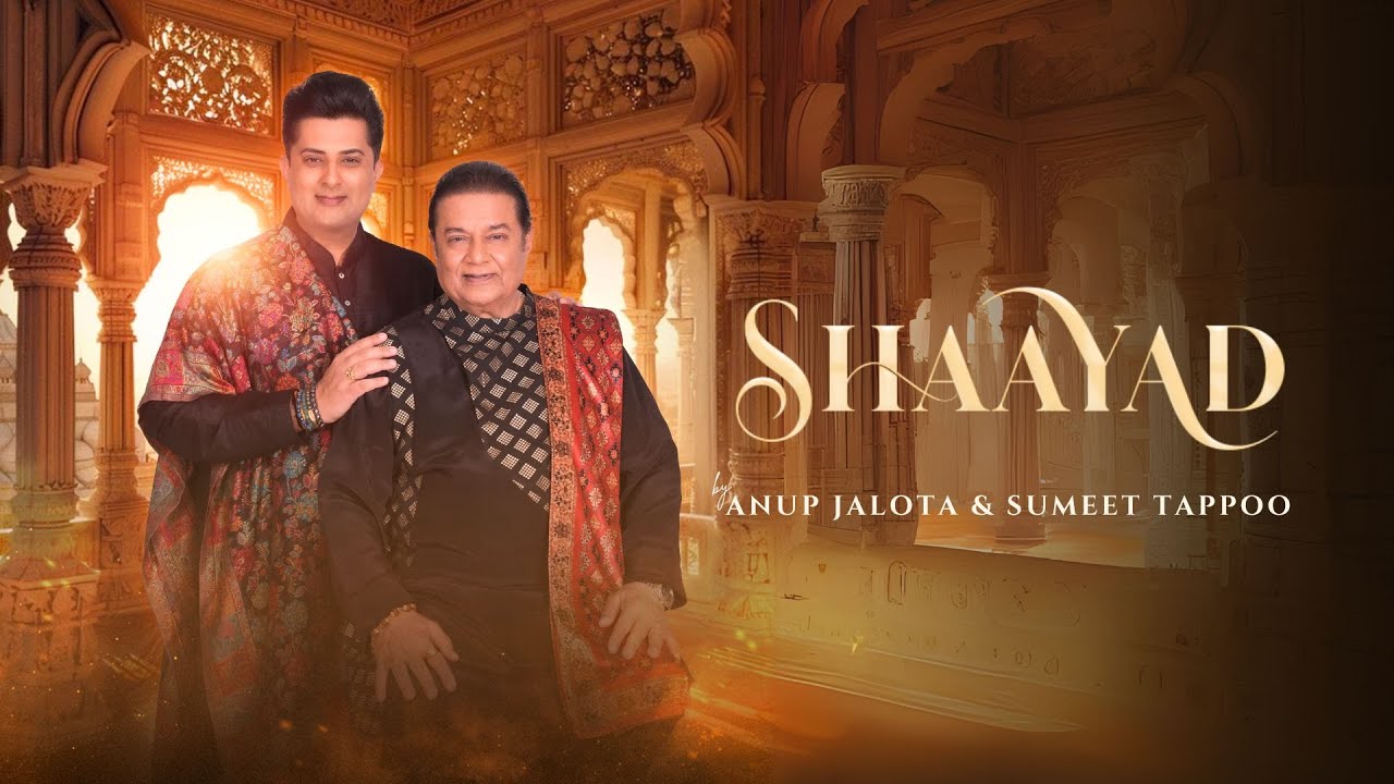 Shaayad | Anup Jalota | Sumeet Tappoo | Legacy Album | Prithvi Gandharv ...