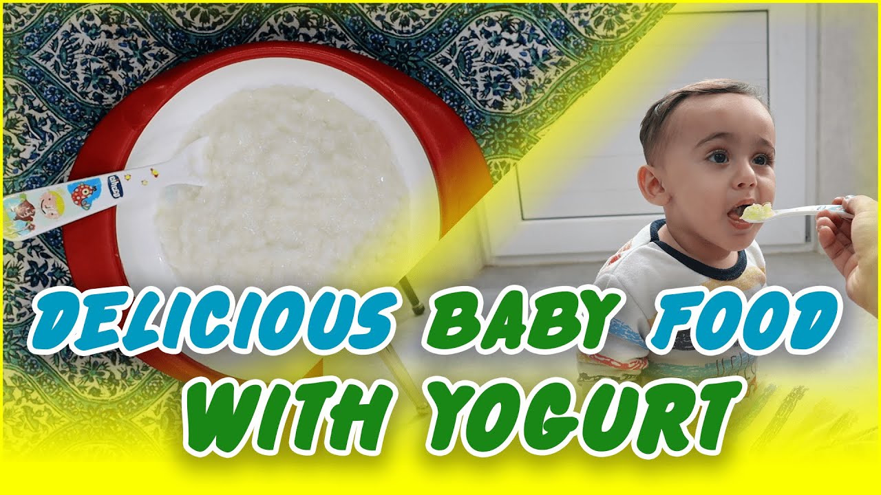 Delicious baby food with yogurt || Recipes for 6 to 12 Months || Baby ...