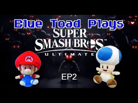 Blue toad plays super smash Bros ultimate EP 2 - YouTube