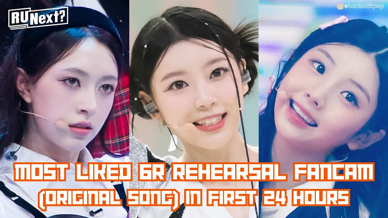 Most Liked RUNext 6R Rehearsal FanCam (original song) in First 24 Hours HYBE GIRL GROUP AUDITION ...