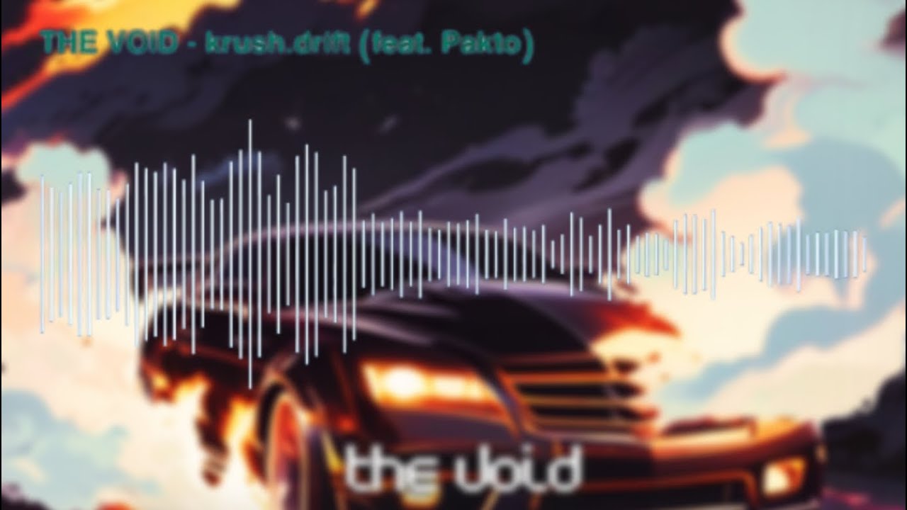 THE VOID - krush.drift (feat. Pakto) [PPM RELEASE] - YouTube