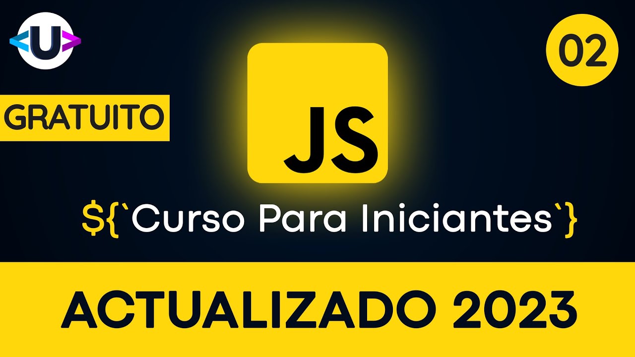 Curso De Javascript Para Iniciantes Aula 02 Total 5 Horas Actualizado 2023 Youtube