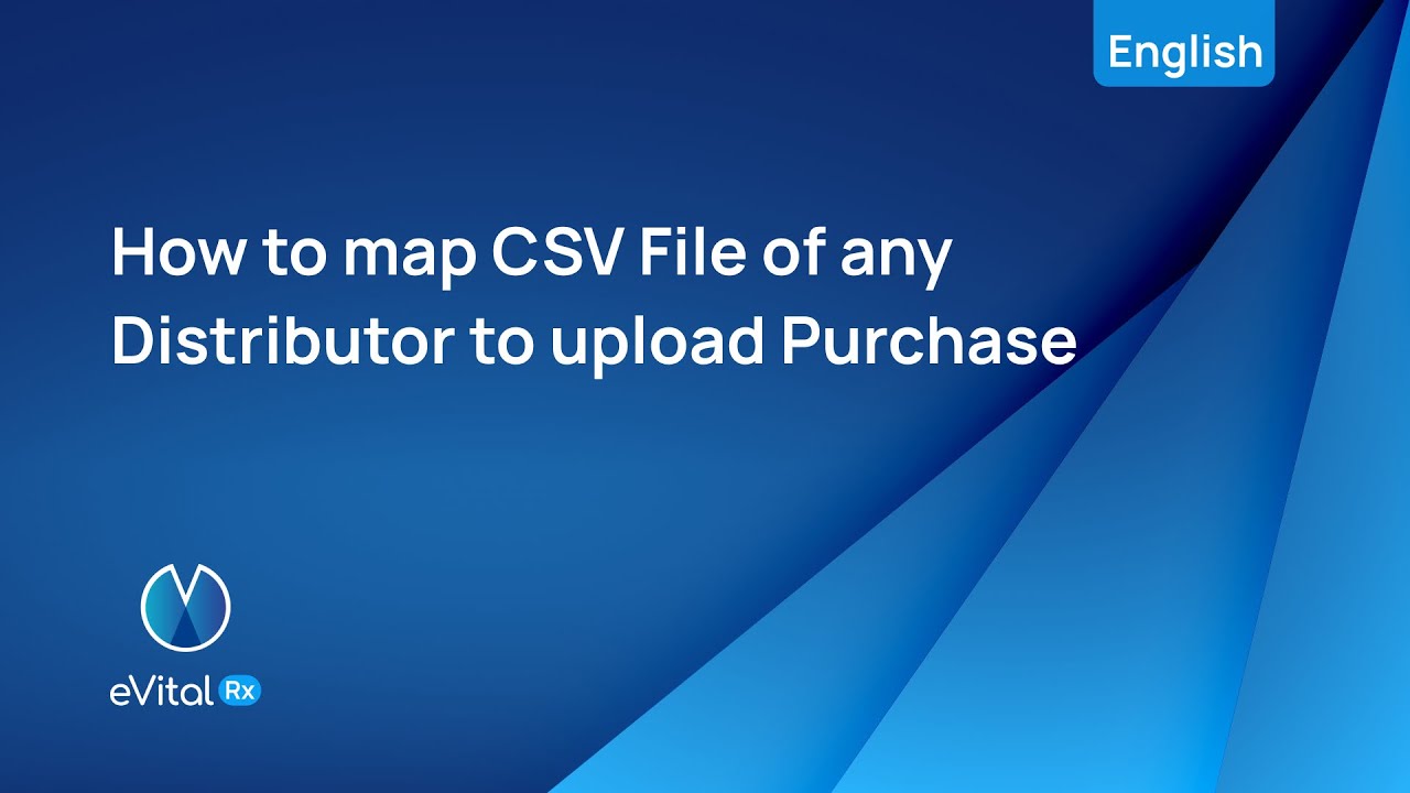 How To Map Csv File Of Any Distributor With Self Mapping Tool To Upload Purchase English