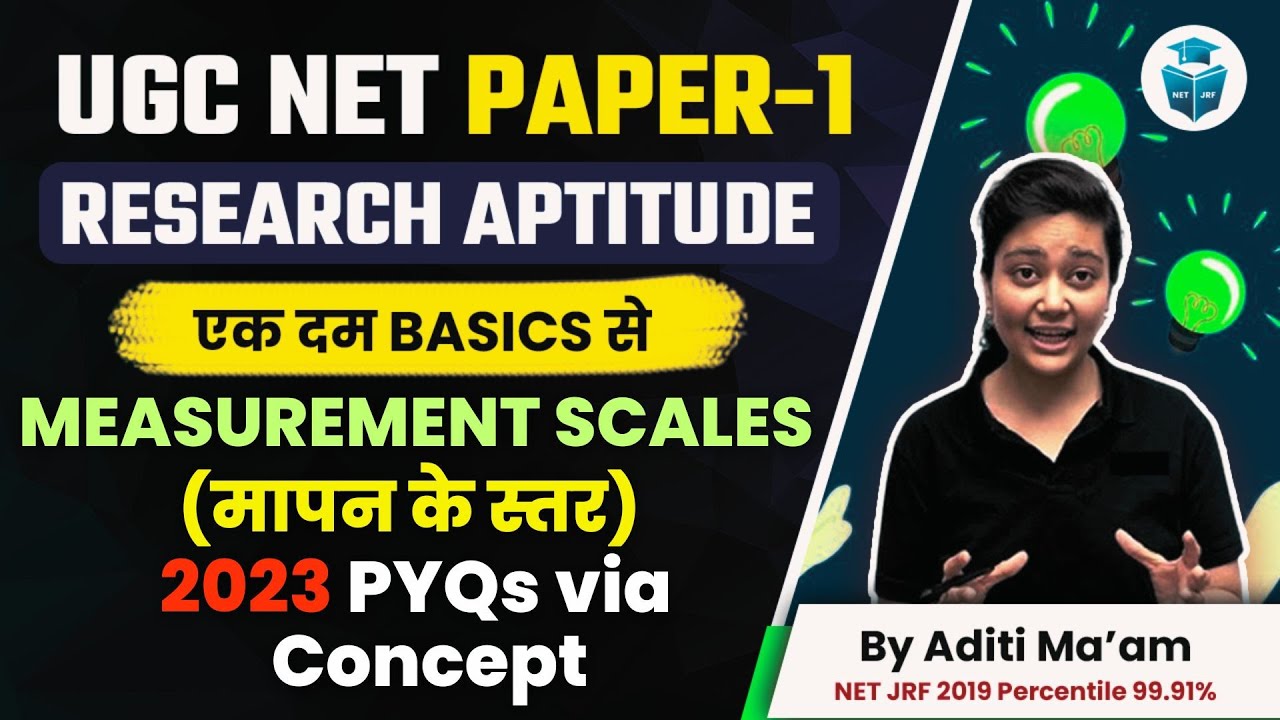 Research Aptitude Ugc Net Measurement Scales Pyqs Ugc Net 2023 Paper 1 By Aditi Mam